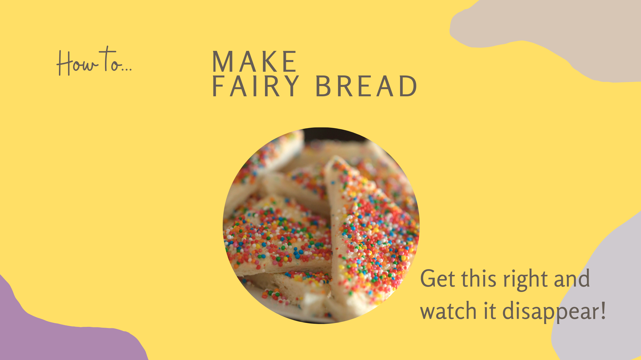 How to make Fairy Bread... the right way! – Chalk and Cheese Occasions